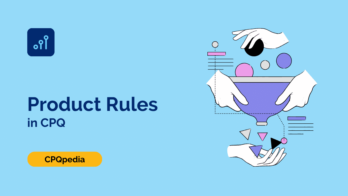 Product Rules in CPQ | CPQ Integrations